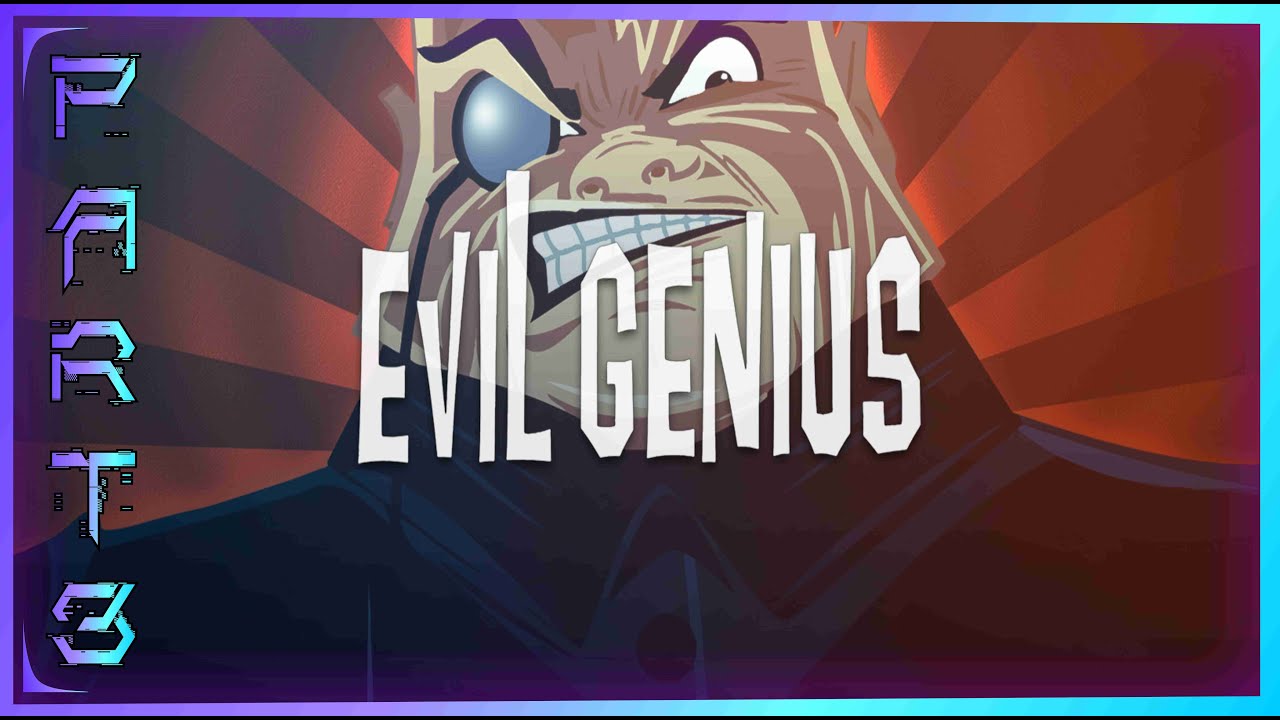 Evil Genius part 3 - Doing all the science - YouTube