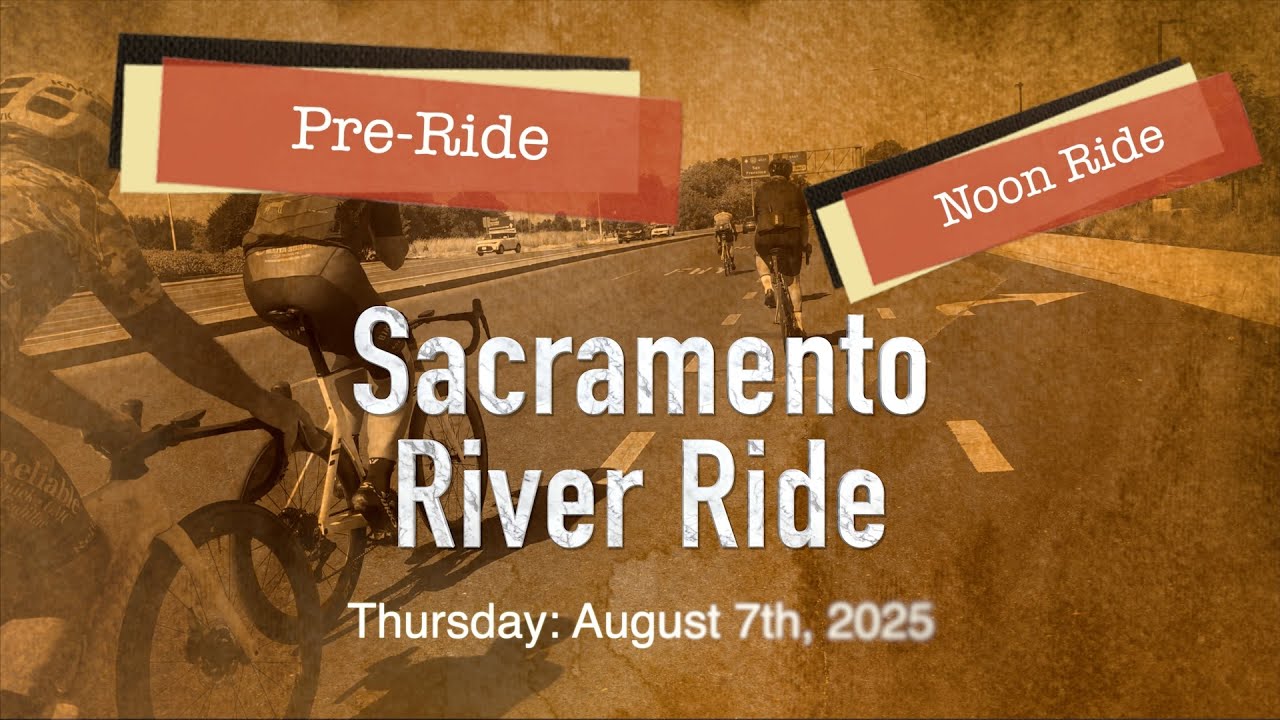 Sacramento River Ride 8 7 25 - YouTube