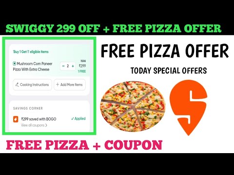 swiggy 299 off + free pizza offer || swiggy coupon code today - YouTube