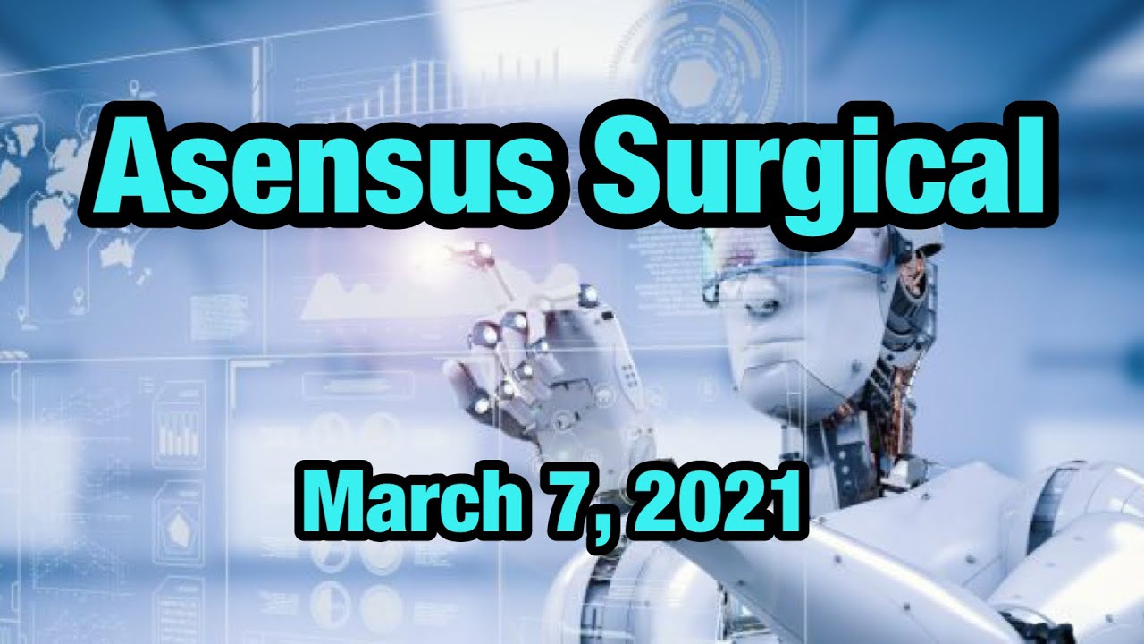 Asensus Surgical Week Ahead : Stimulus Checks, Earnings, Global Life ...