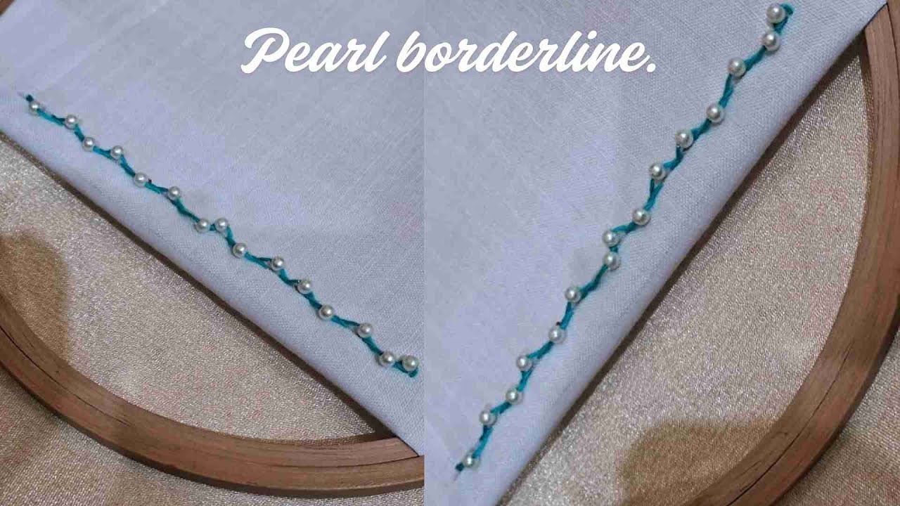 Easy and trendy PEARL borderline | Beginner embroidery design ...