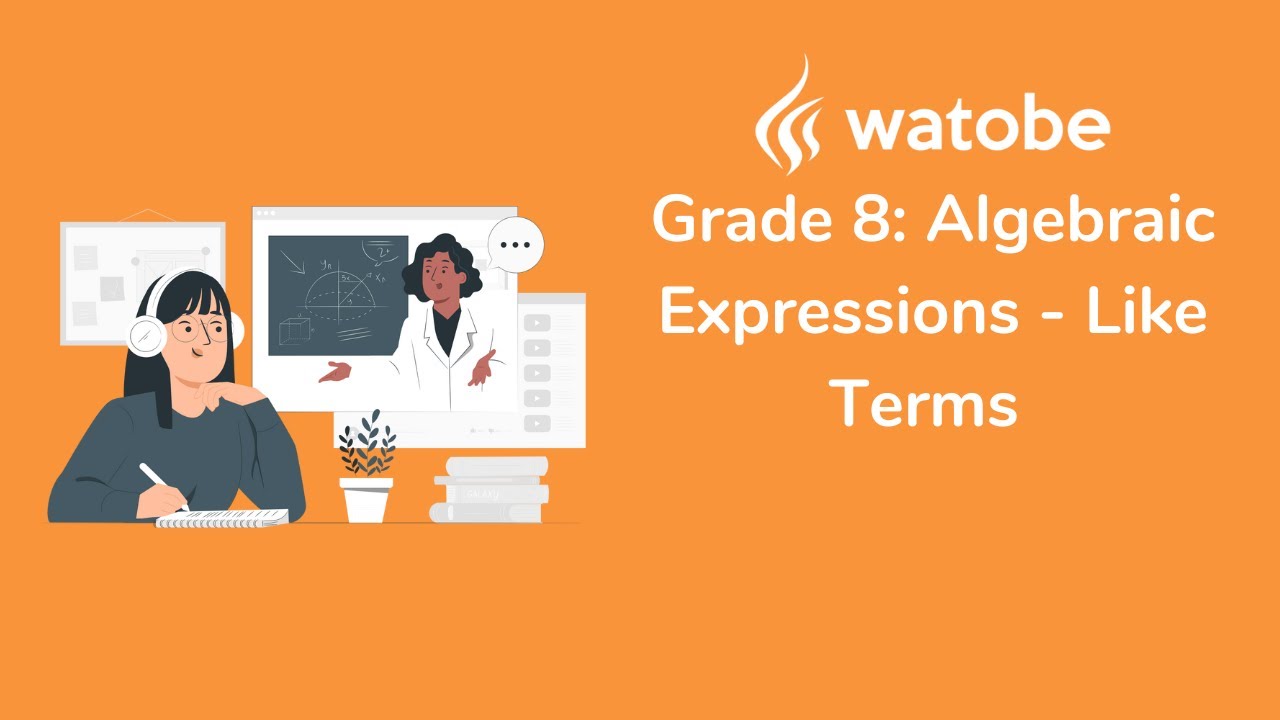 Grade 8 - Algebraic Expressions (like terms) - YouTube
