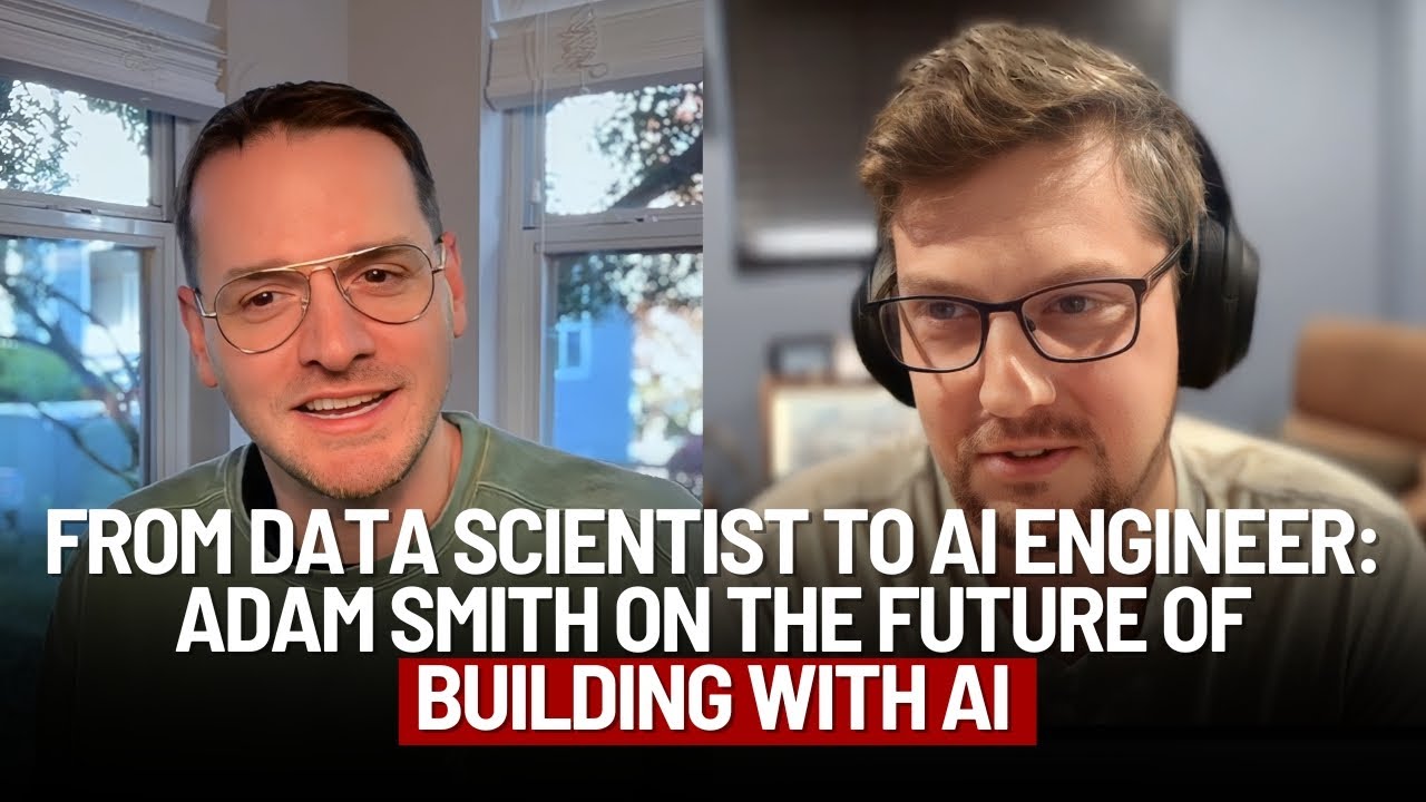 FROM DATA SCIENTIST TO AI ENGINEER: ADAM SMITH ON THE FUTURE OF ...