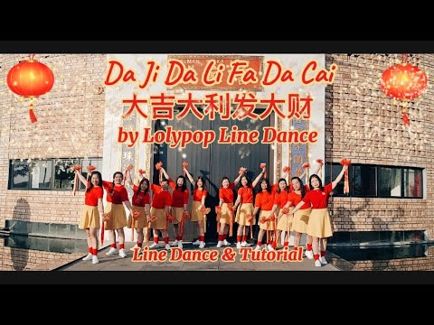 Da Ji Da Li Fa Da Cai ( 大吉大利发大财 ) ||Line dance & Tutorial || by LOLYPOP ...