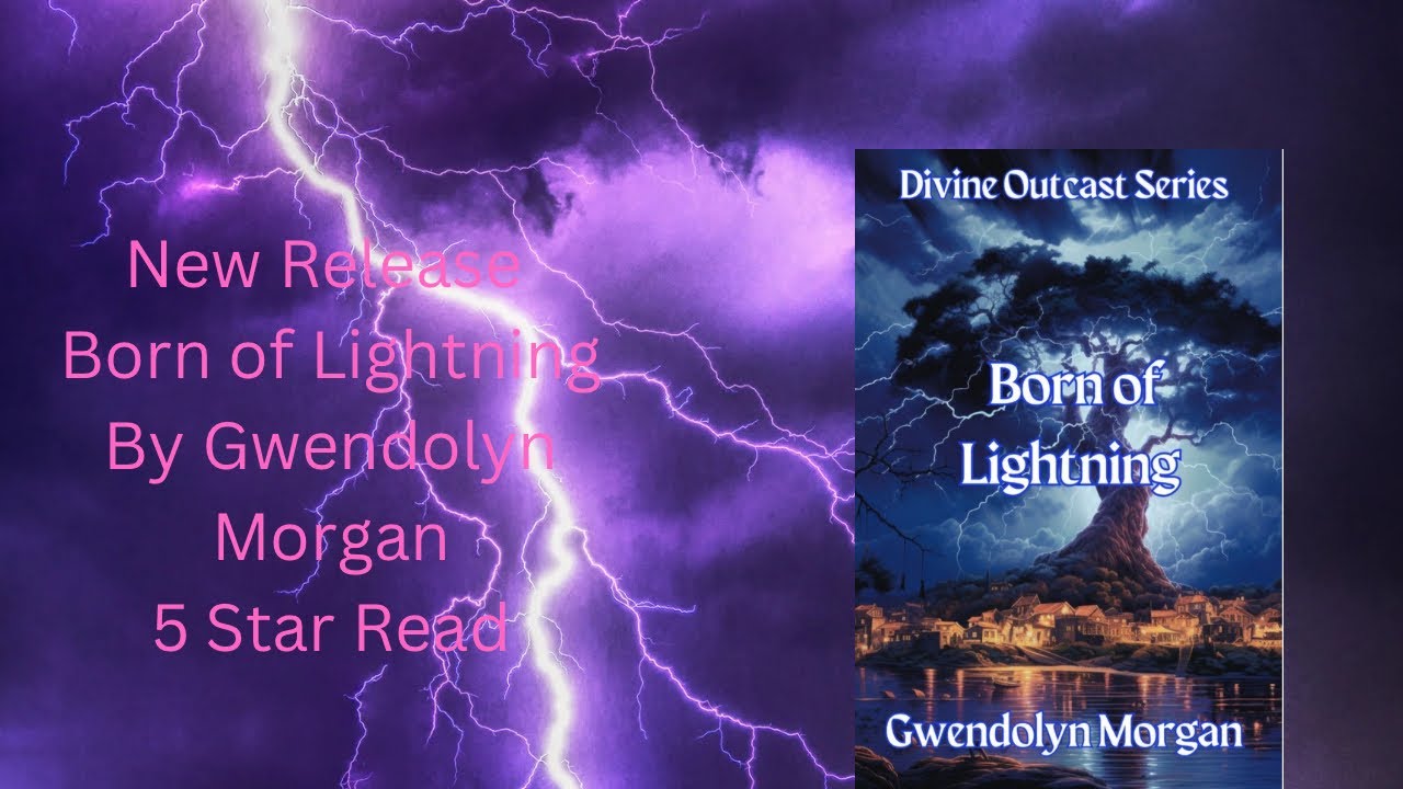 Born of Lightning By Gwendolyn Morgan review - YouTube