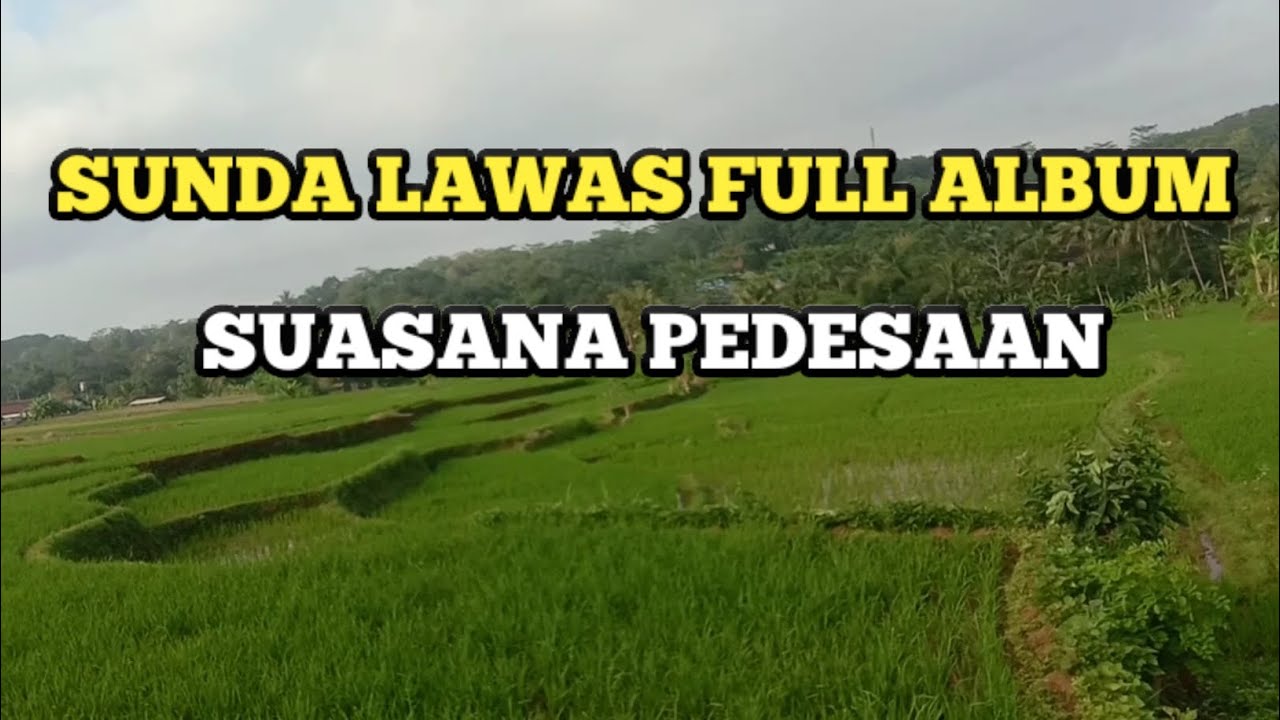 Lagu Sunda Lawas Full Album 2024 Terbaru - YouTube
