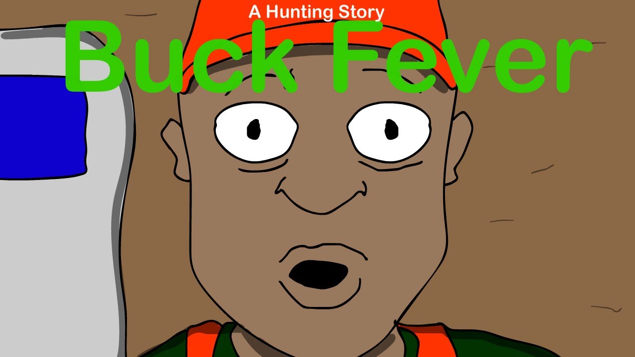 Buck Fever - YouTube