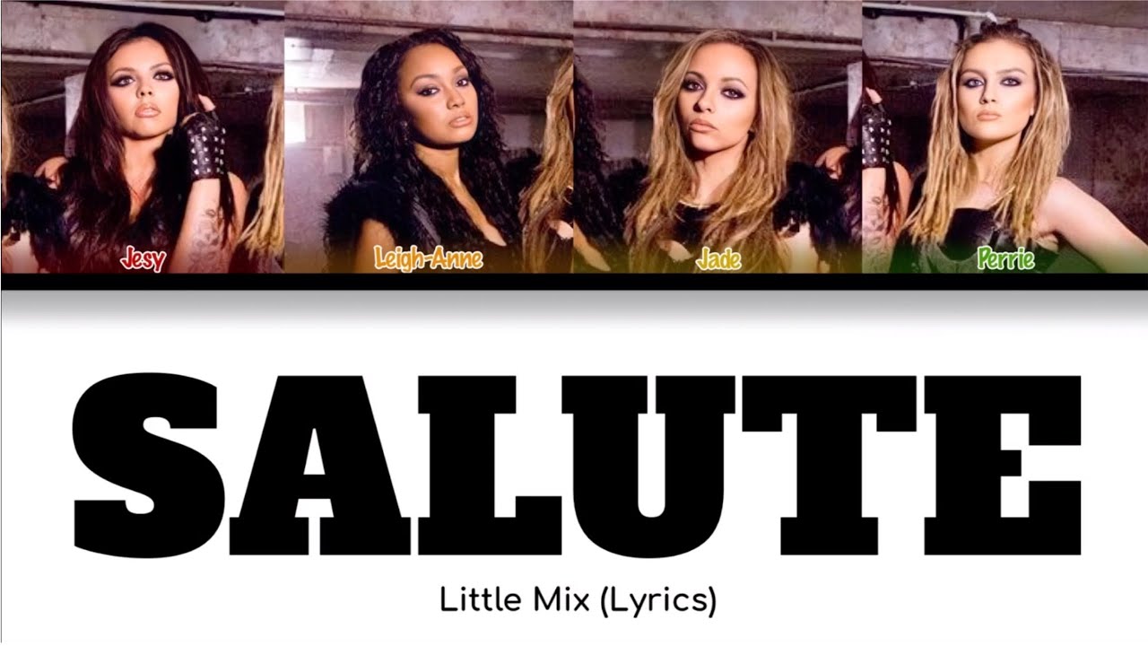 Little Mix - Salute (Lyrics) - YouTube