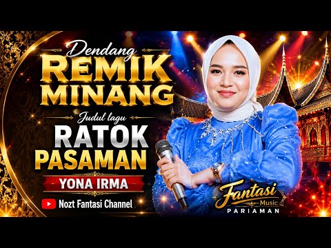 YONA IRMA - Ratok Pasaman || Nozt Fantasi