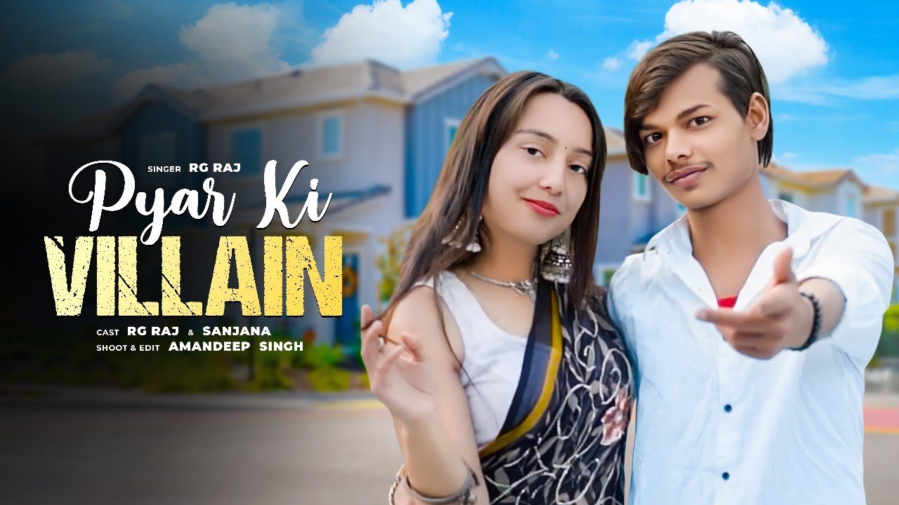 pyar ki villain | Official Music video |2025 new rap Rg raj - YouTube