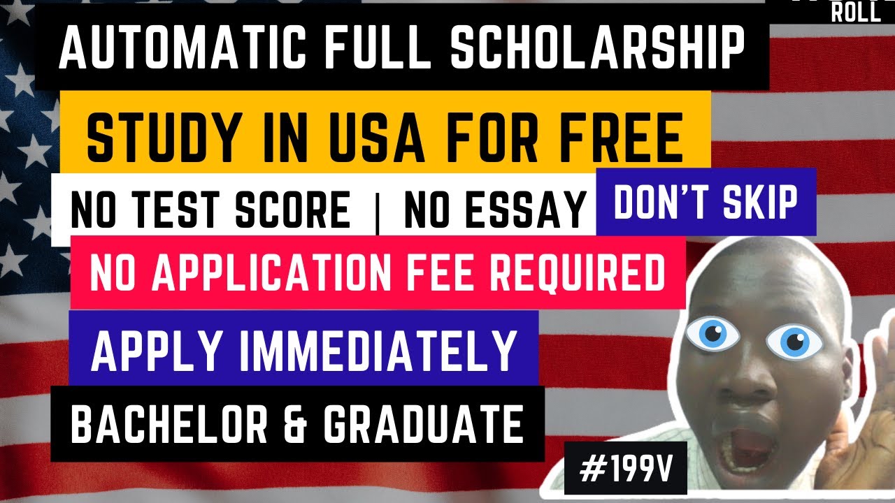 Apply ASAP | Automatic Full Scholarship | No Application Fee | Study In ...