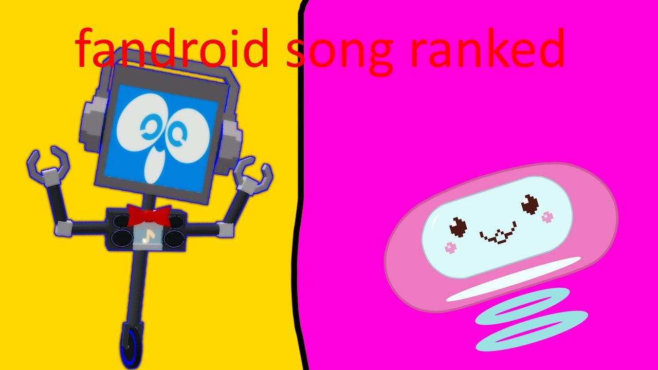 Ranking all 20 fandroid songs - YouTube