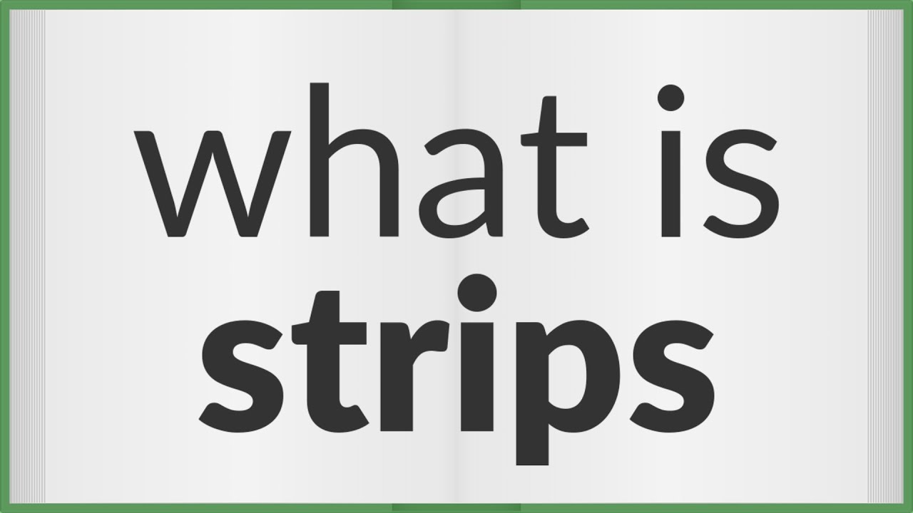 Strips | meaning of Strips - YouTube