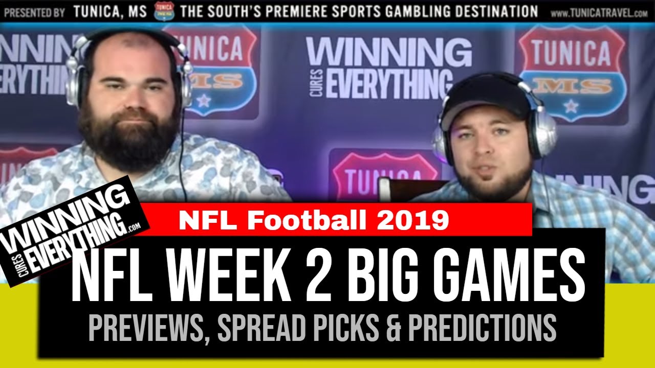 WCE: 2019 NFL Week 2 Preview & Big Game Spread Picks - YouTube