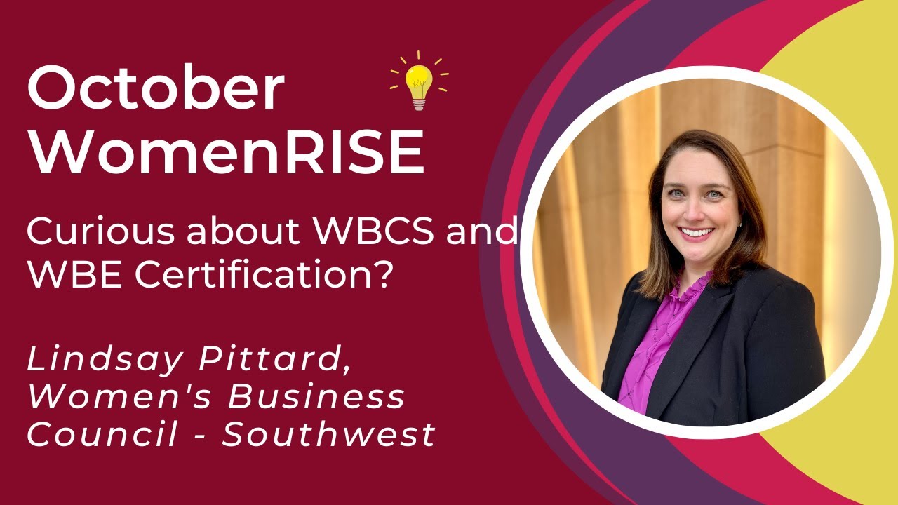 October WomenRISE: Curious about WBCS and WBE Certification? - YouTube