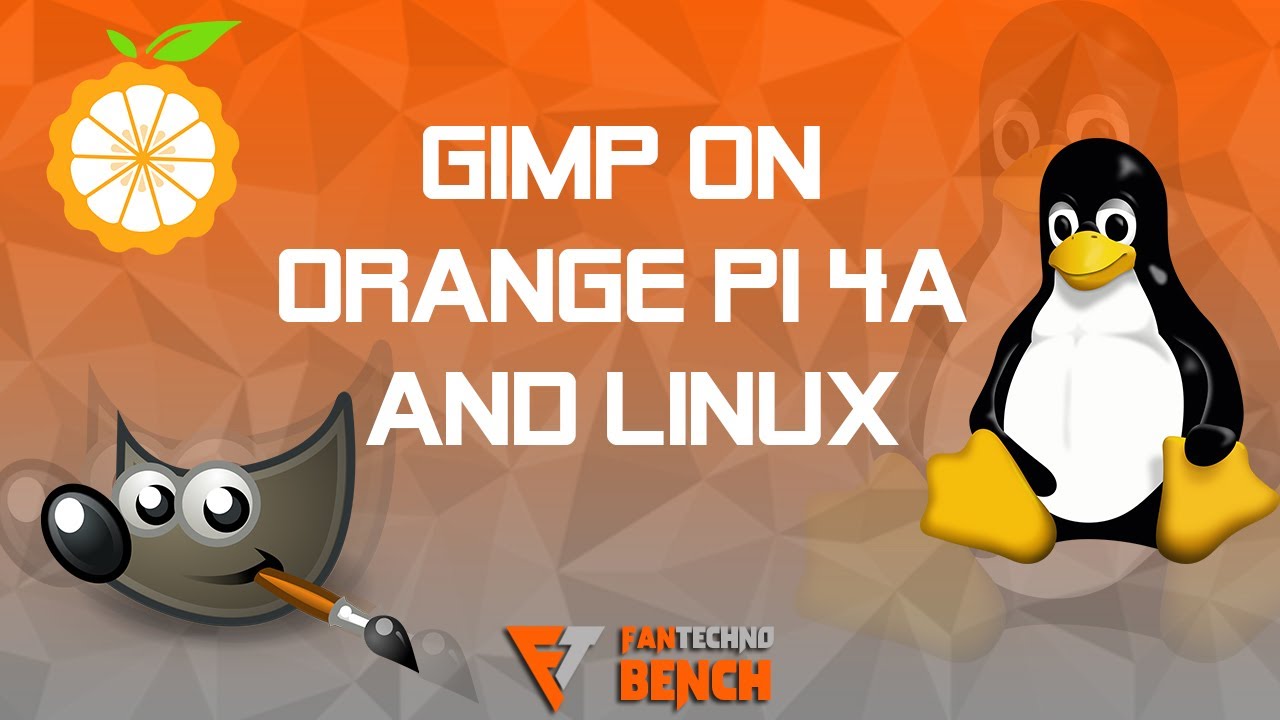 GIMP on Orange Pi 4A and Linux - YouTube