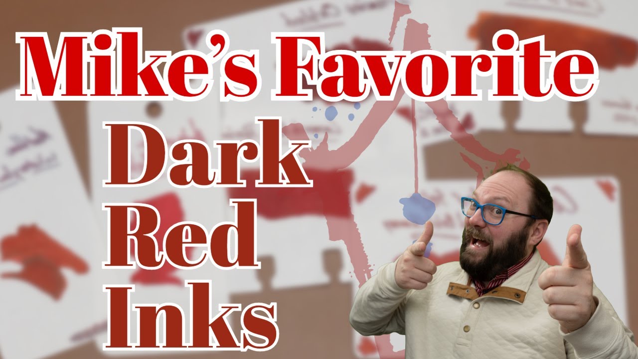 Mike's Favorite Dark Red Inks! (from 2023) - YouTube