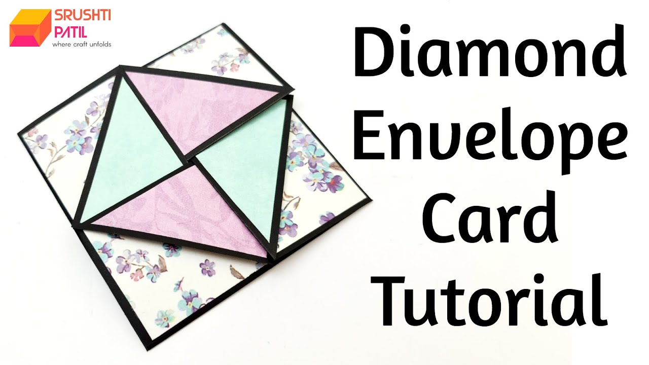 Diamond Envelope Card Tutorial by Srushti Patil - YouTube