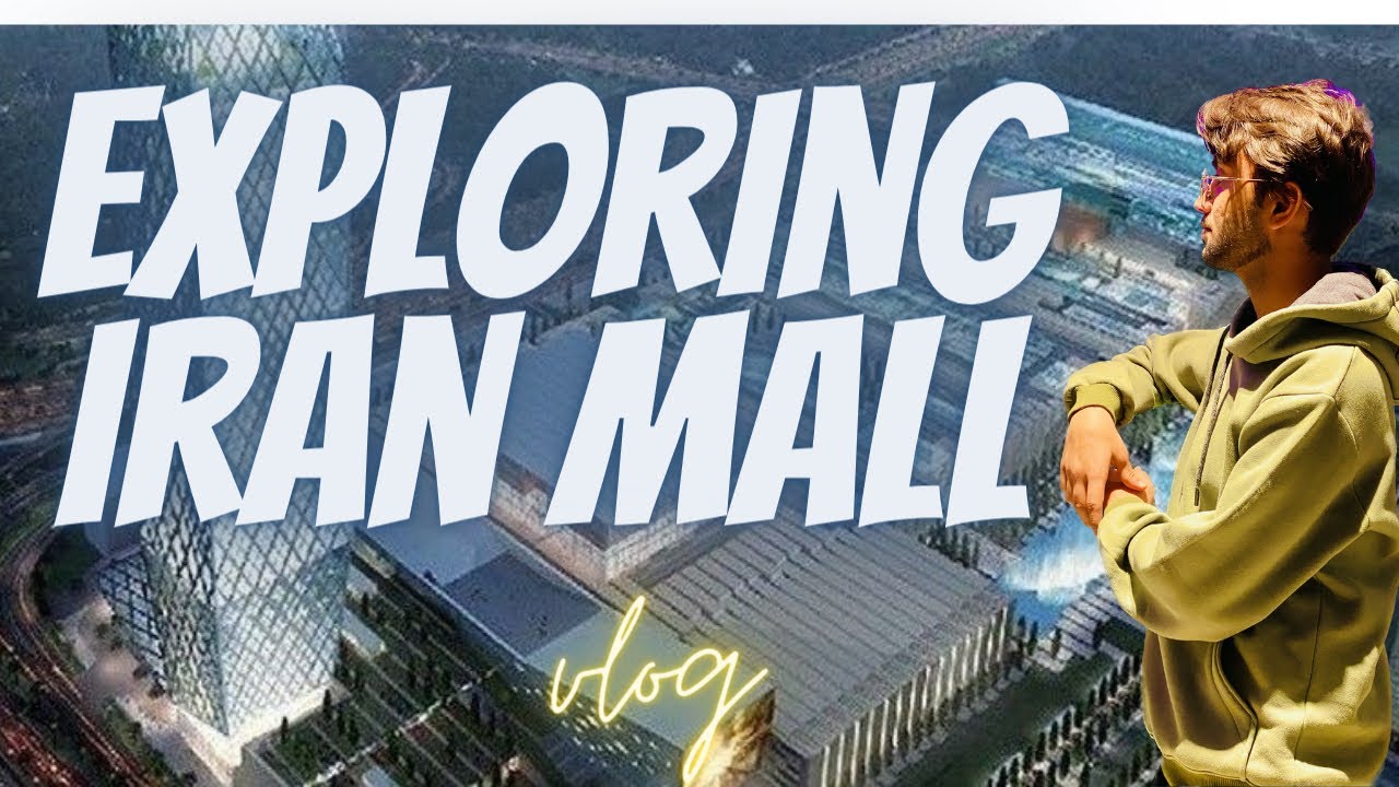 Exploring Iran Mall / World largest Mall / Vlog - YouTube