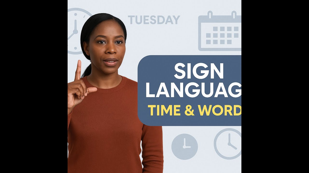 Learn Time & Related Words in Sign Language with Prince AK [PART 1 ...