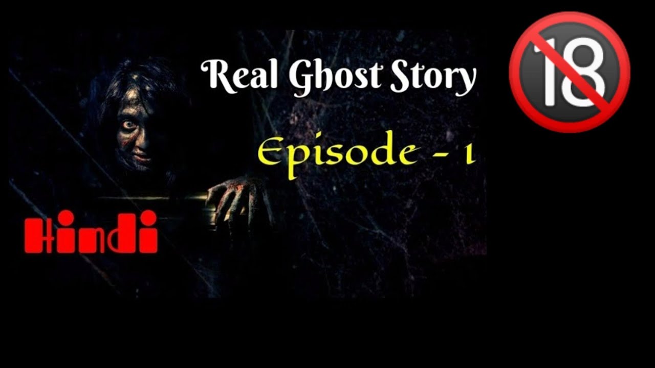 Real Bhoot Story|real Ghost story In Hindi|hindi Horror Stories - YouTube