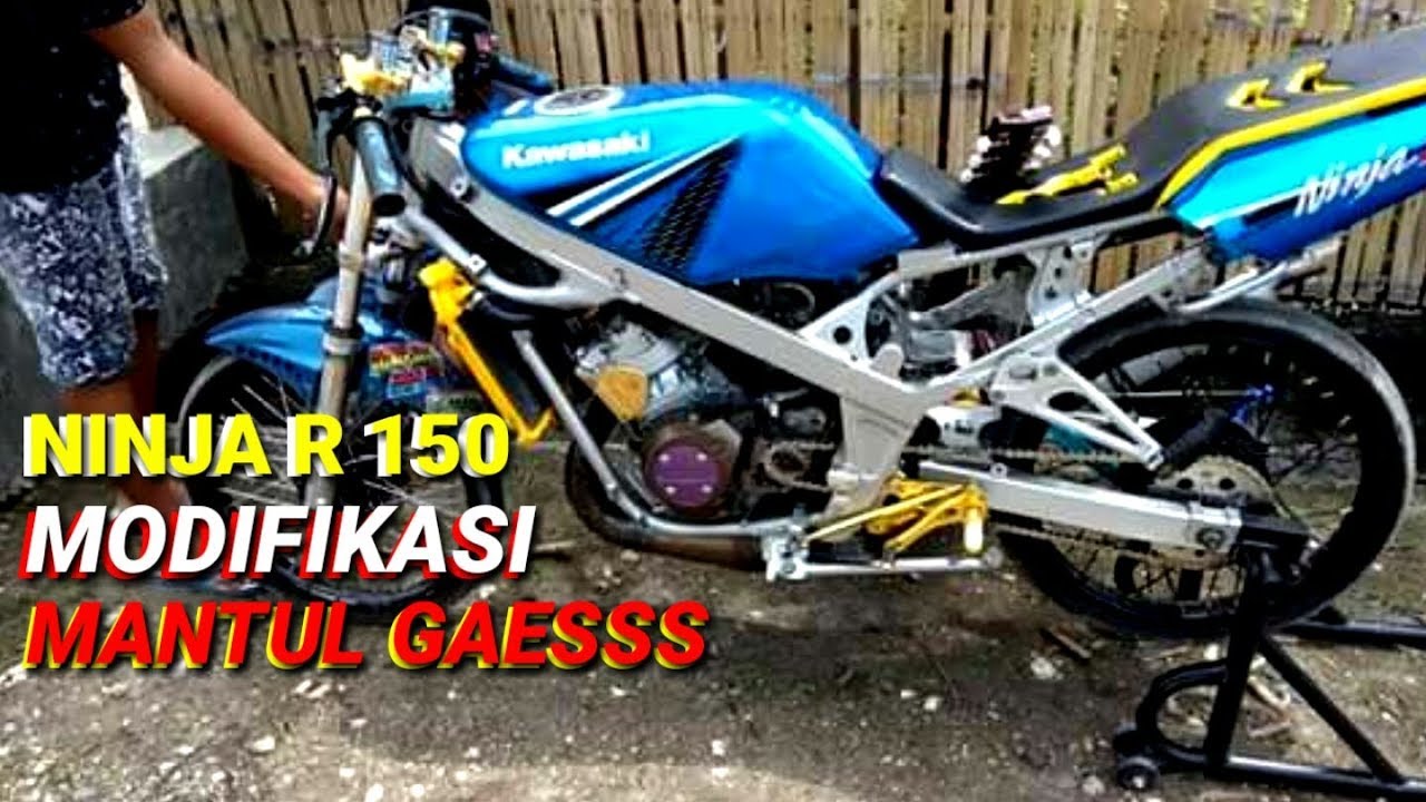 MODIFIKASI NINJA 150 R - YouTube