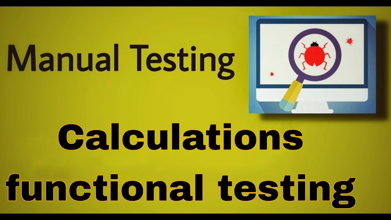 Manual Testing - 19: Calculations Testing - YouTube