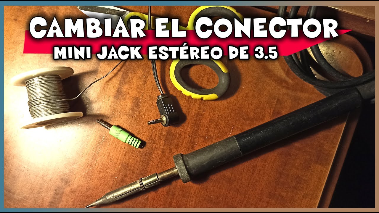 cómo CAMBIAR un CONECTOR de audio mini jack 3,5 auriculares o altavoces ...