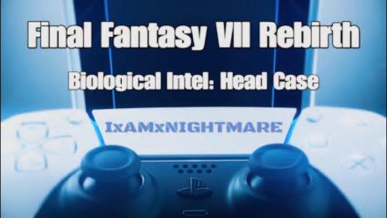 Final Fantasy VII Rebirth - Biological Intel: Head Case - YouTube