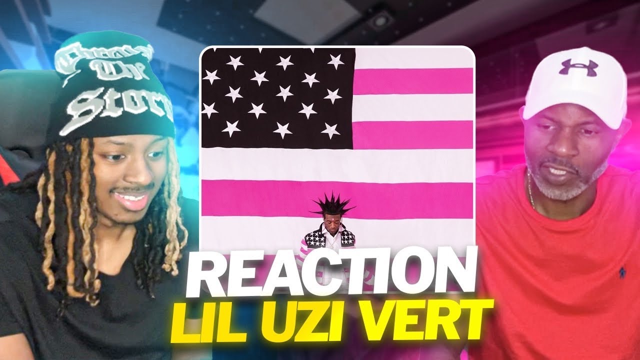 DAD REACTS TO Lil Uzi Vert - Endless Fashion (ft. Nicki Minaj) - YouTube
