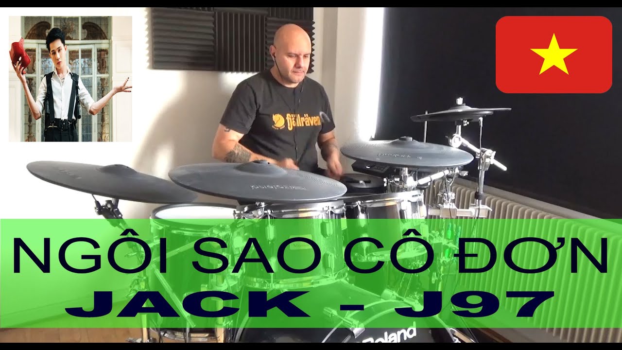 JACK J97 - NGÔI SAO CÔ ĐƠN 🇻🇳 drum cover - YouTube