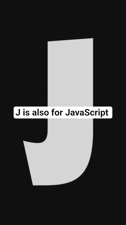 J is (Also) for JavaScript - The Language of the Web - YouTube