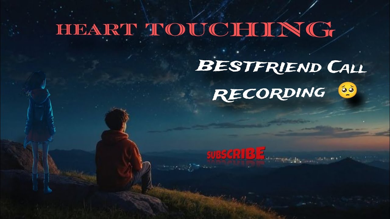 Best Friend Call: A Heart Touching Call 💗🥺 - YouTube