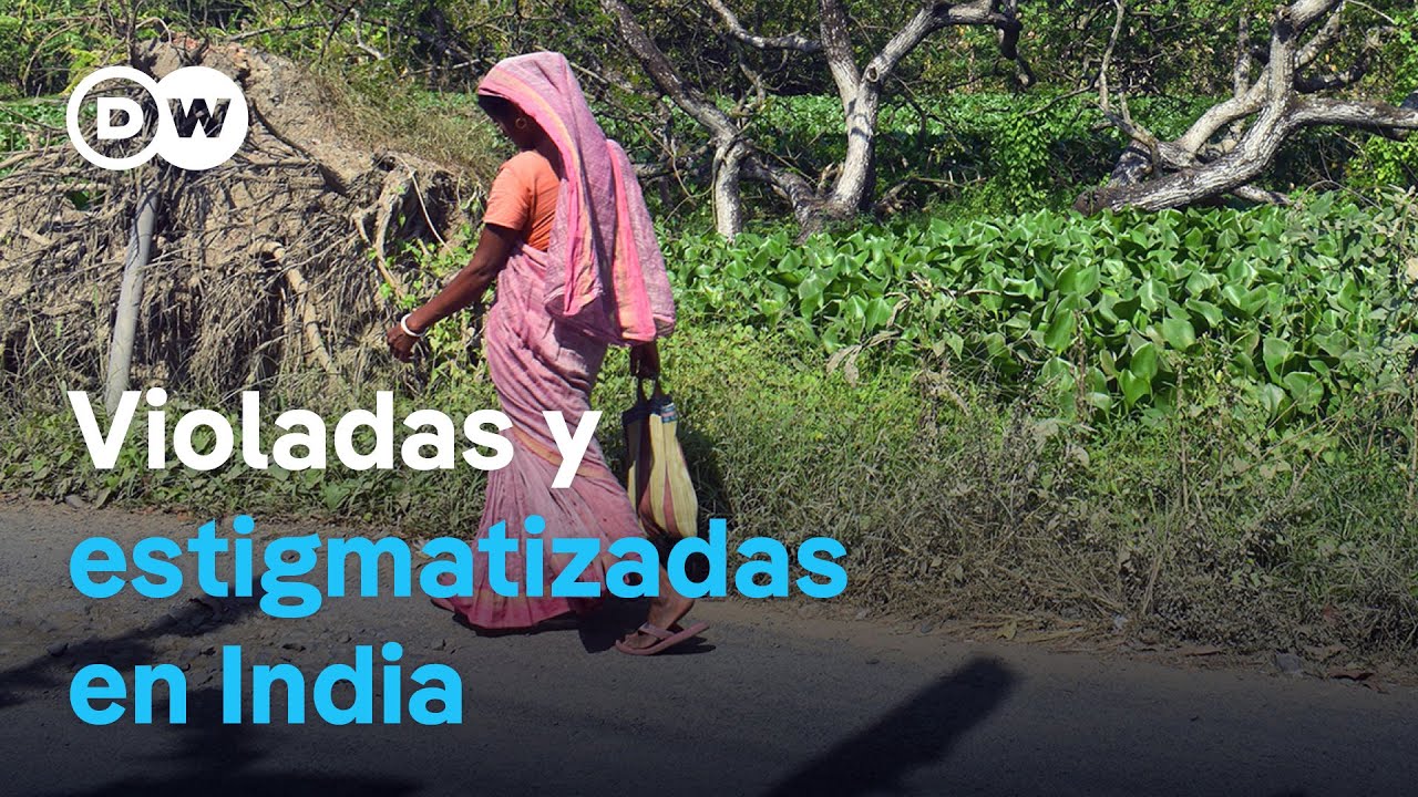 Mujeres dalit: estigmatizadas y desprotegidas ante la violencia sexual ...