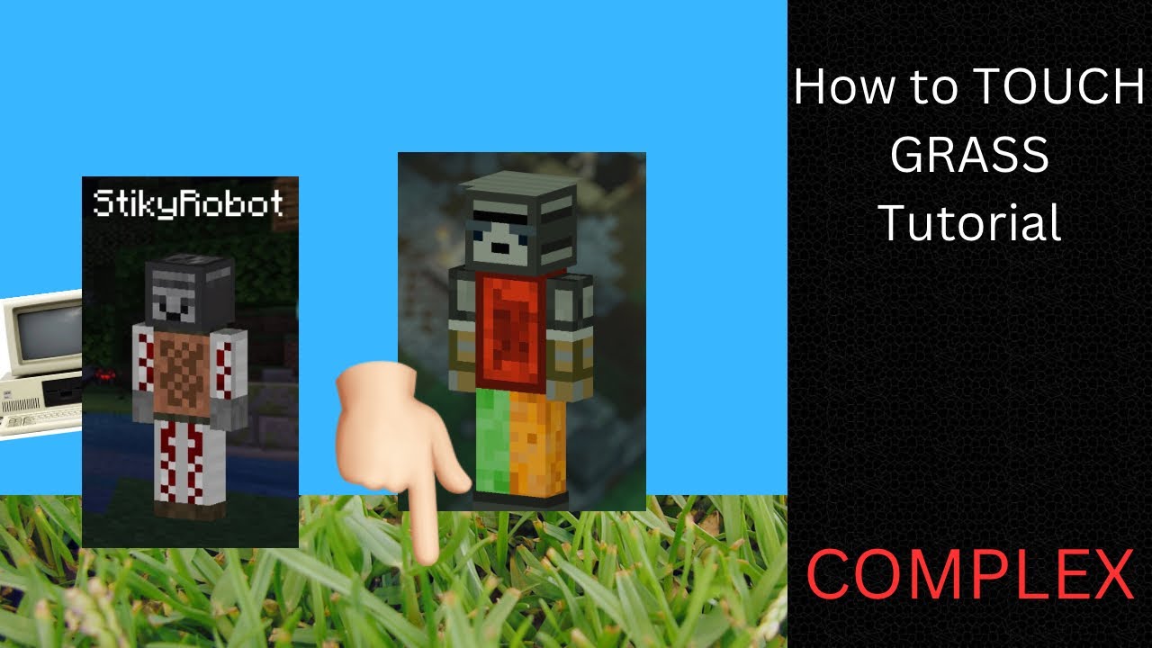 How to TOUCH GRASS - TUTORIAL | StikyPiston - YouTube