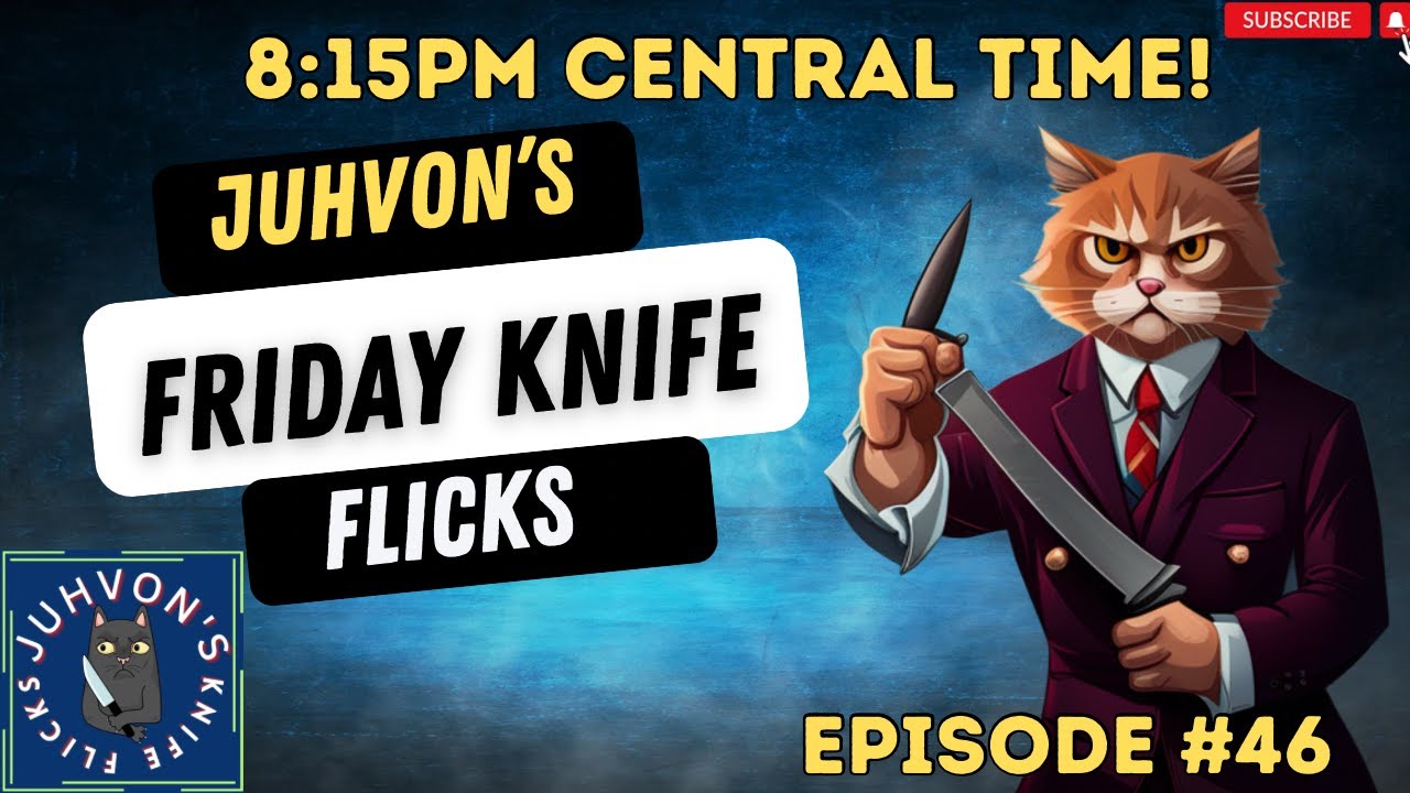 Friday Knife Flicks! Episode 46! - YouTube