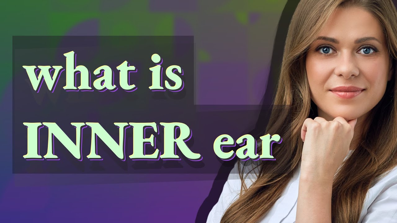 Inner ear | meaning of Inner ear - YouTube