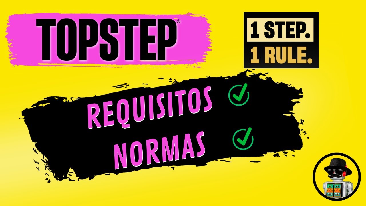 ️COMO funciona TOPSTEP. Normas para pasar prueba y RETIRAR 2024 - YouTube