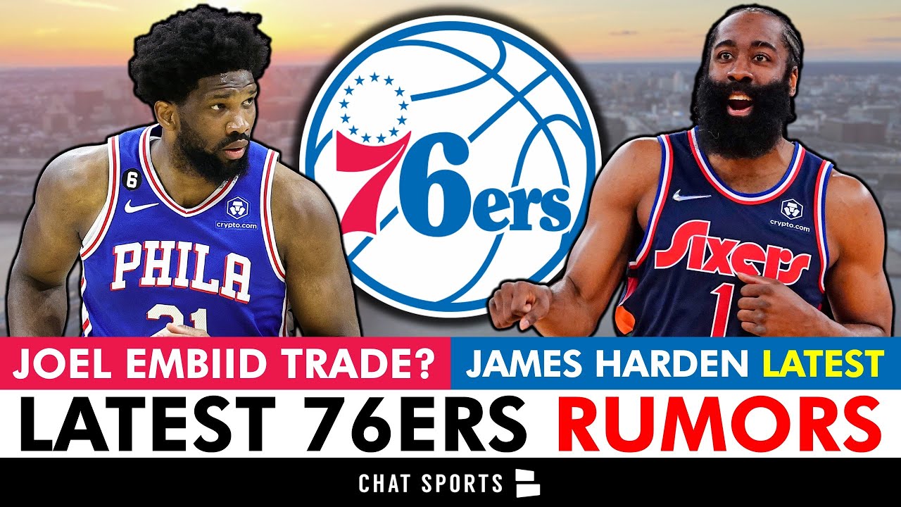 76ers Rumors On A Joel Embiid TRADE & James Harden Latest + Tobias ...