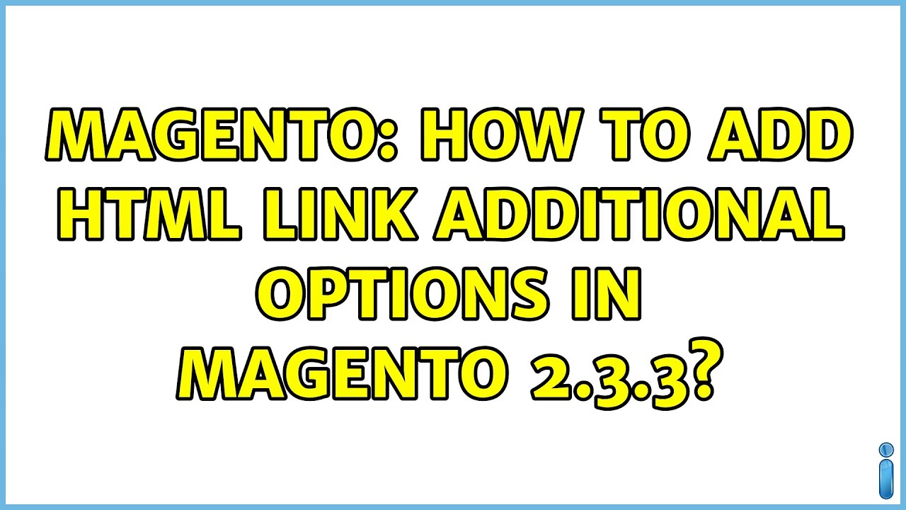 Magento How To Add Html Link Additional Options In Magento 233 7239