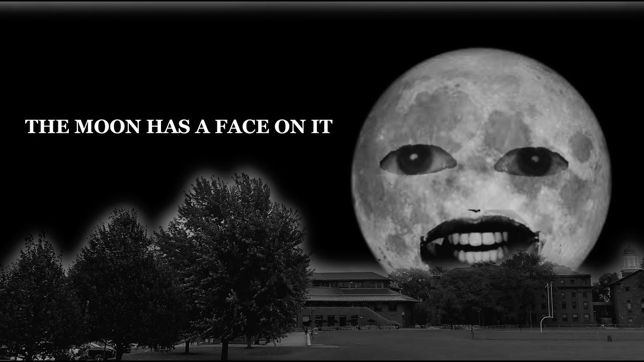 The Moon Has A Face On It - YouTube