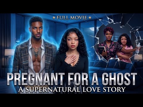 PREGNANT FOR A GHOST — A Supernatural Love Story (Full Movie) #nollywoodmovies 