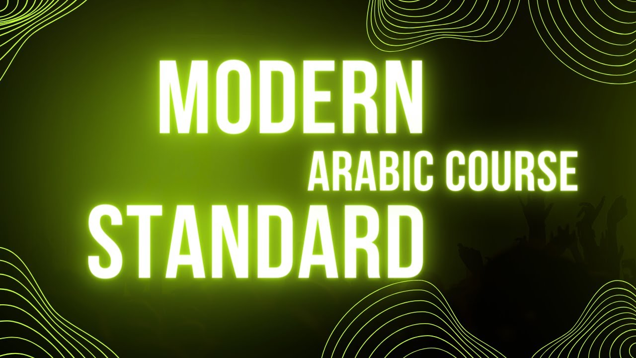 Master modern standard Arabic ( modern standard Arabic course ) - YouTube