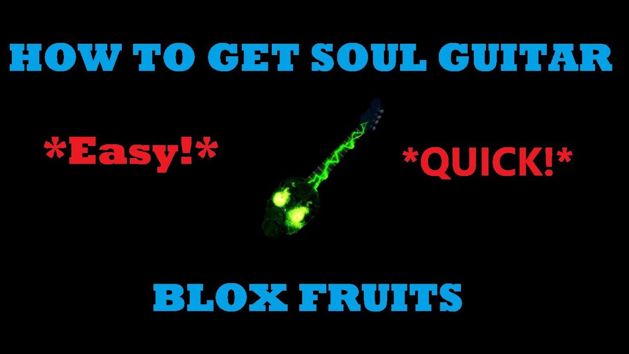 *QUICK!* How to get soul Guitar in BLOX FRUITS! - YouTube
