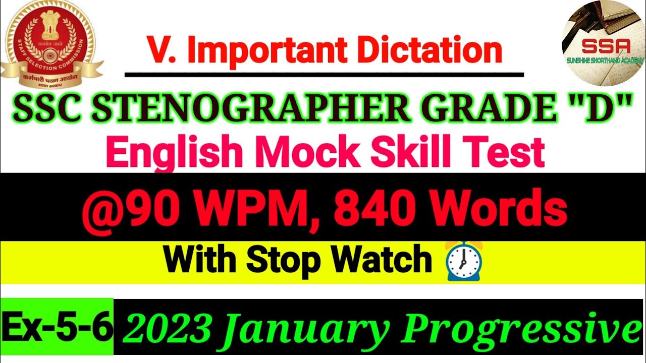 SSC STENOGRAPHER GRADE "D" SKILL 💯 MOCK TEST @90WPM 840 WORDS WITH ...