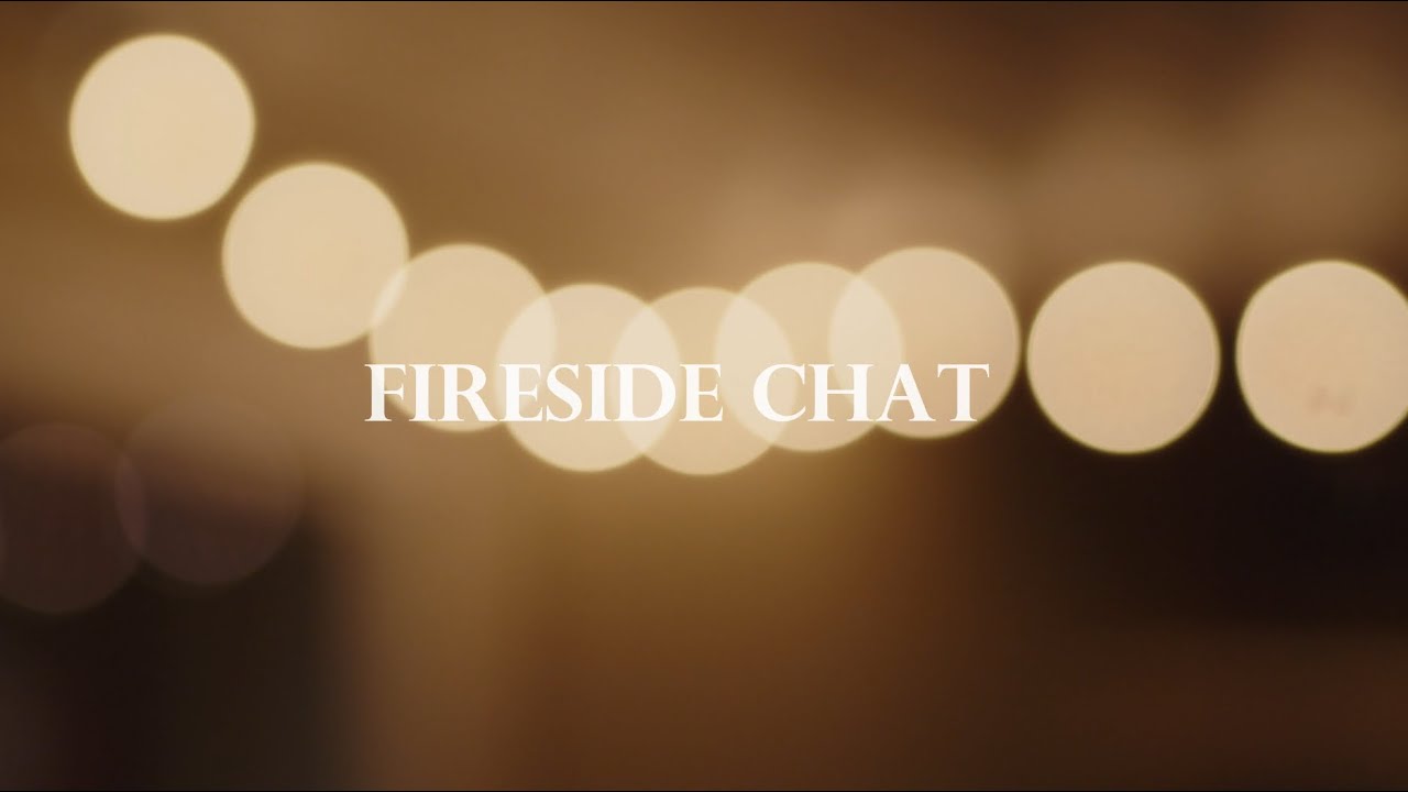 Fireside Chat (HD Reupload) - YouTube