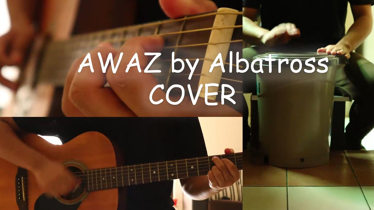 AWAZ - Albatross cover||By kapil Nandy||NEPAL - YouTube