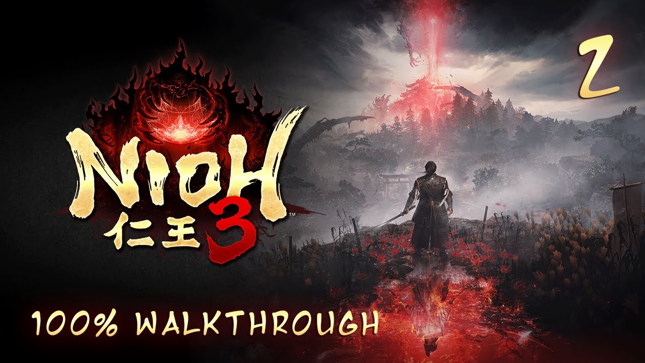 Nioh 3 - 100% Walkthrough Part 2 : The Fall of Edo Castle - YouTube