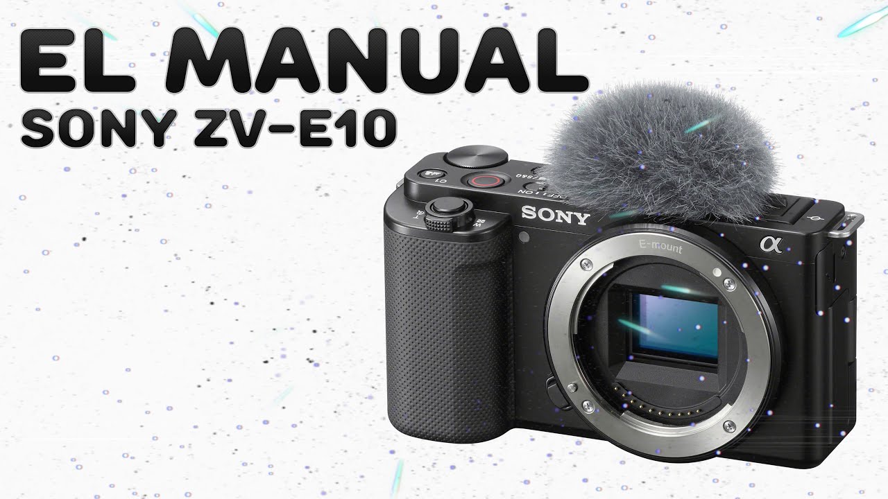 Manual de instrucciones: Sony ZV-E10 - YouTube