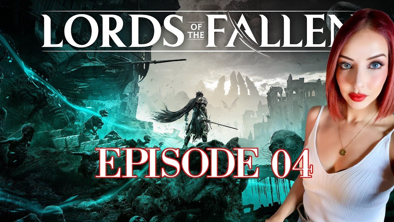 LORDS OF THE FALLEN: EPISODE 04 - ExServ et moi contre tous!!! - YouTube